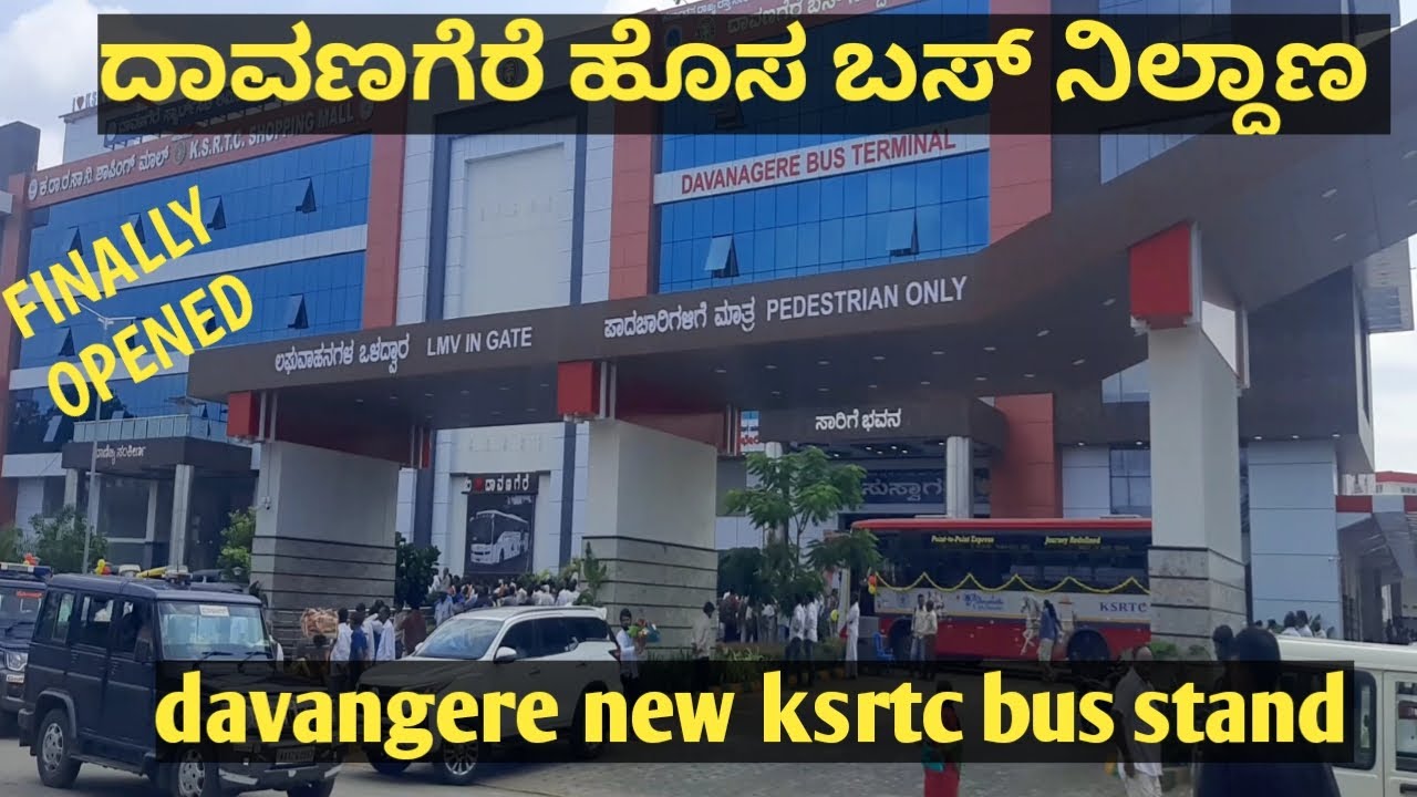 Davanagere new ksrtc bus stand opening - YouTube