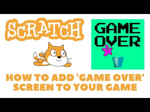 How to add Game Over screen | Scratch Coding computer games tutorial