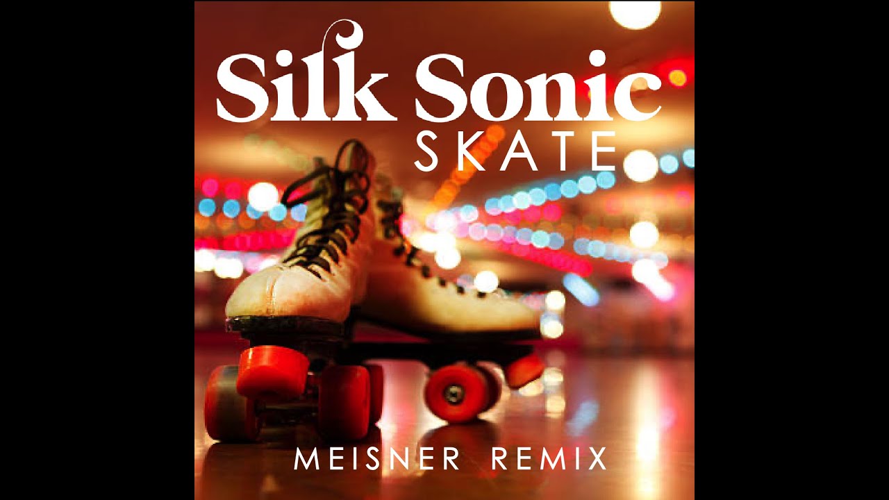 Bruno Mars, Anderson .Paak, Silk Sonic - Skate (Meisner Remix) - YouTube