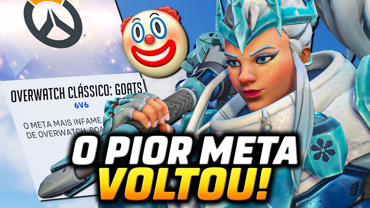 GOATS, O PIOR META DO OVERWATCH 2 VOLTOU E TÁ MEIO MEME - YouTube