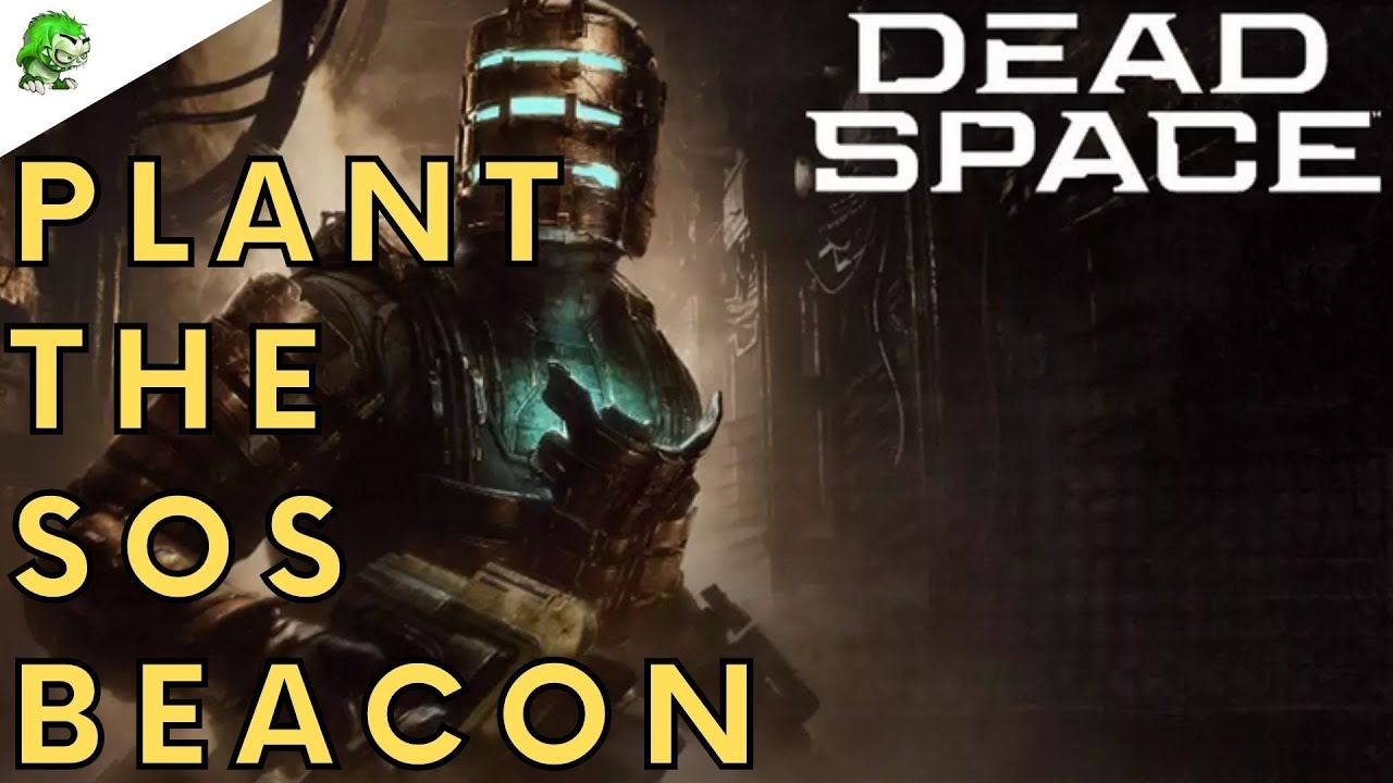 Dead Space Remake Plant the SOS Beacon - YouTube