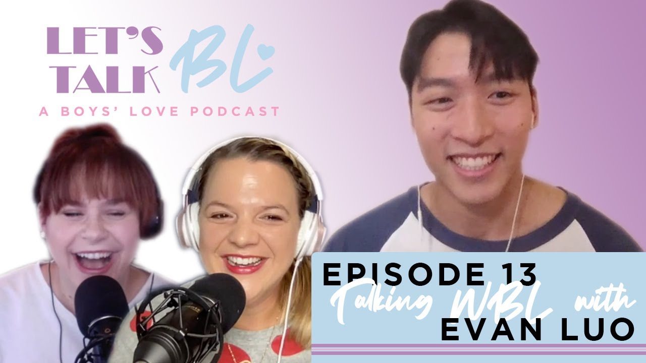 Episode 13: Evan Luo talks WBL, fanfic & food - YouTube