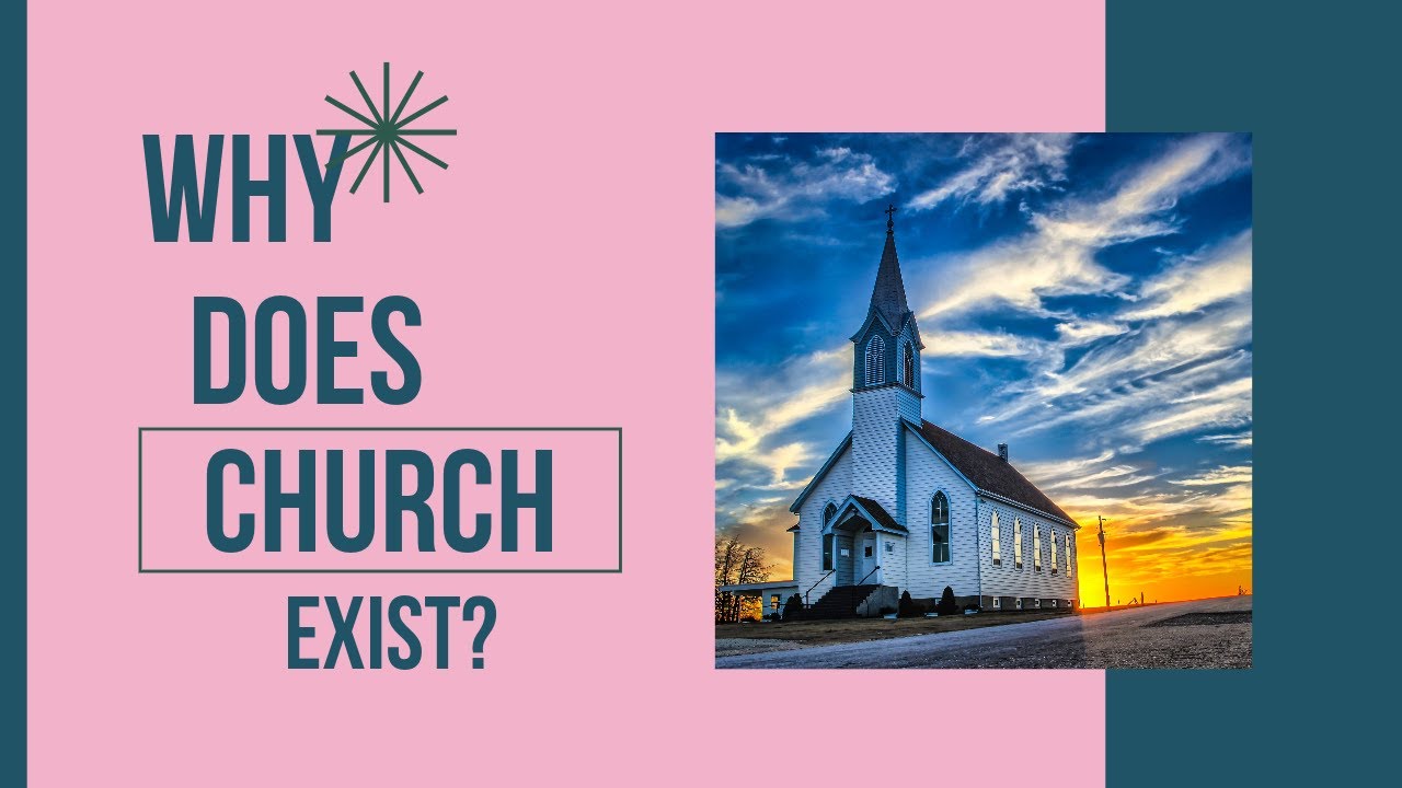Why Does Church Exist? - YouTube