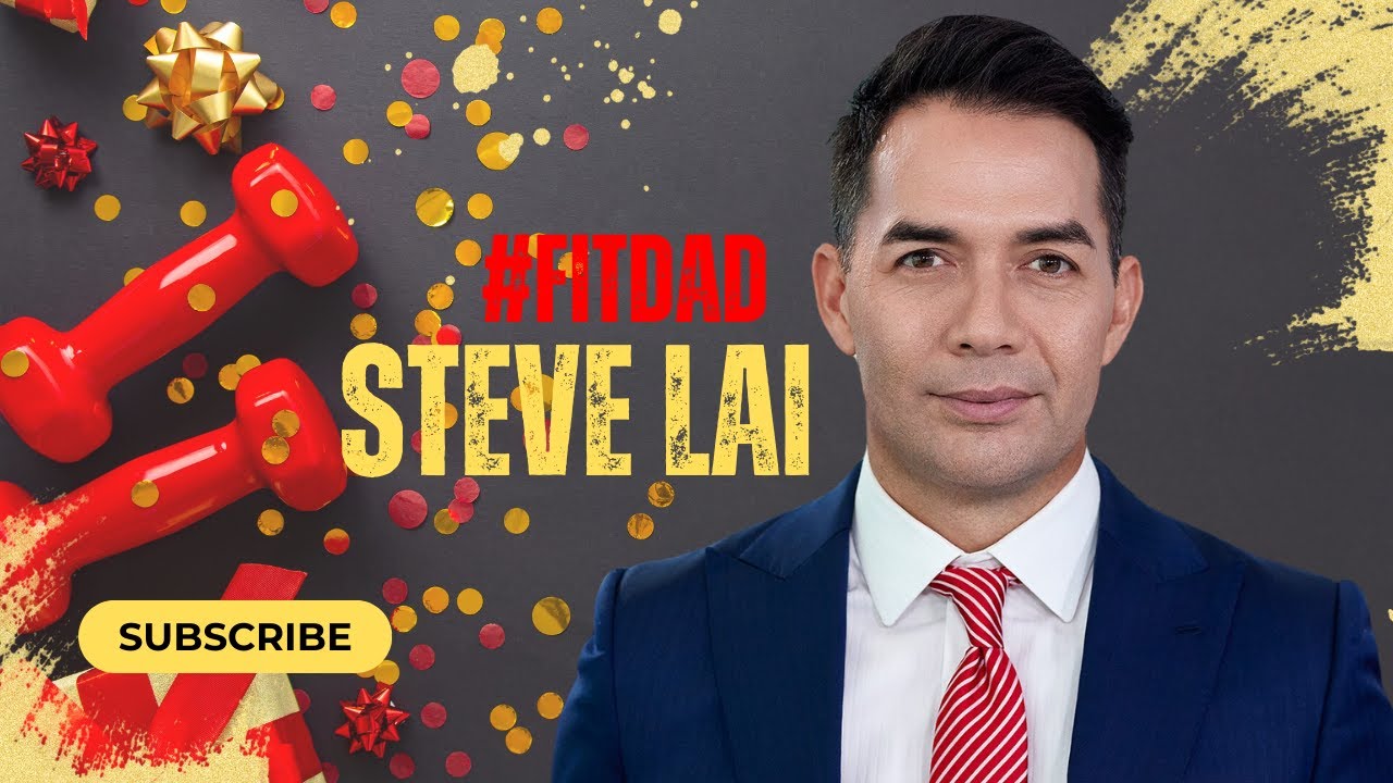 Steve Lai #FITDAD - YouTube
