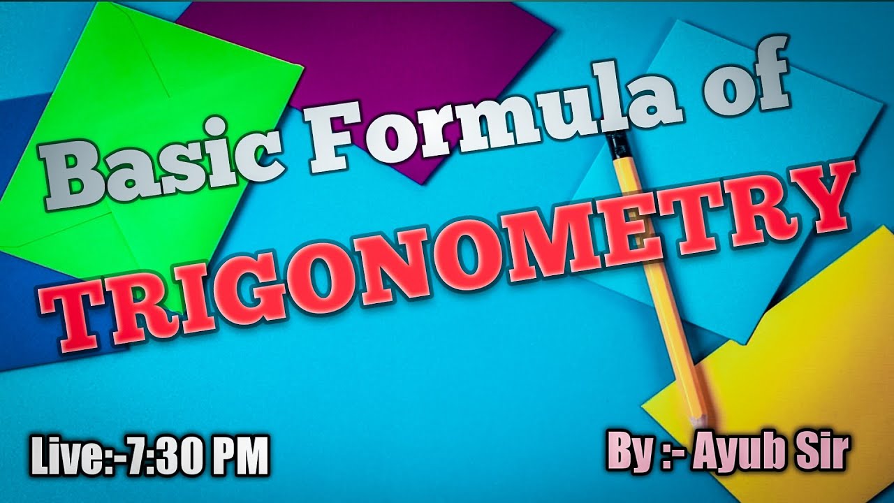 Lec-01 Basic Formula Of Trigonometry | Trigonometry | Trigonometry ...
