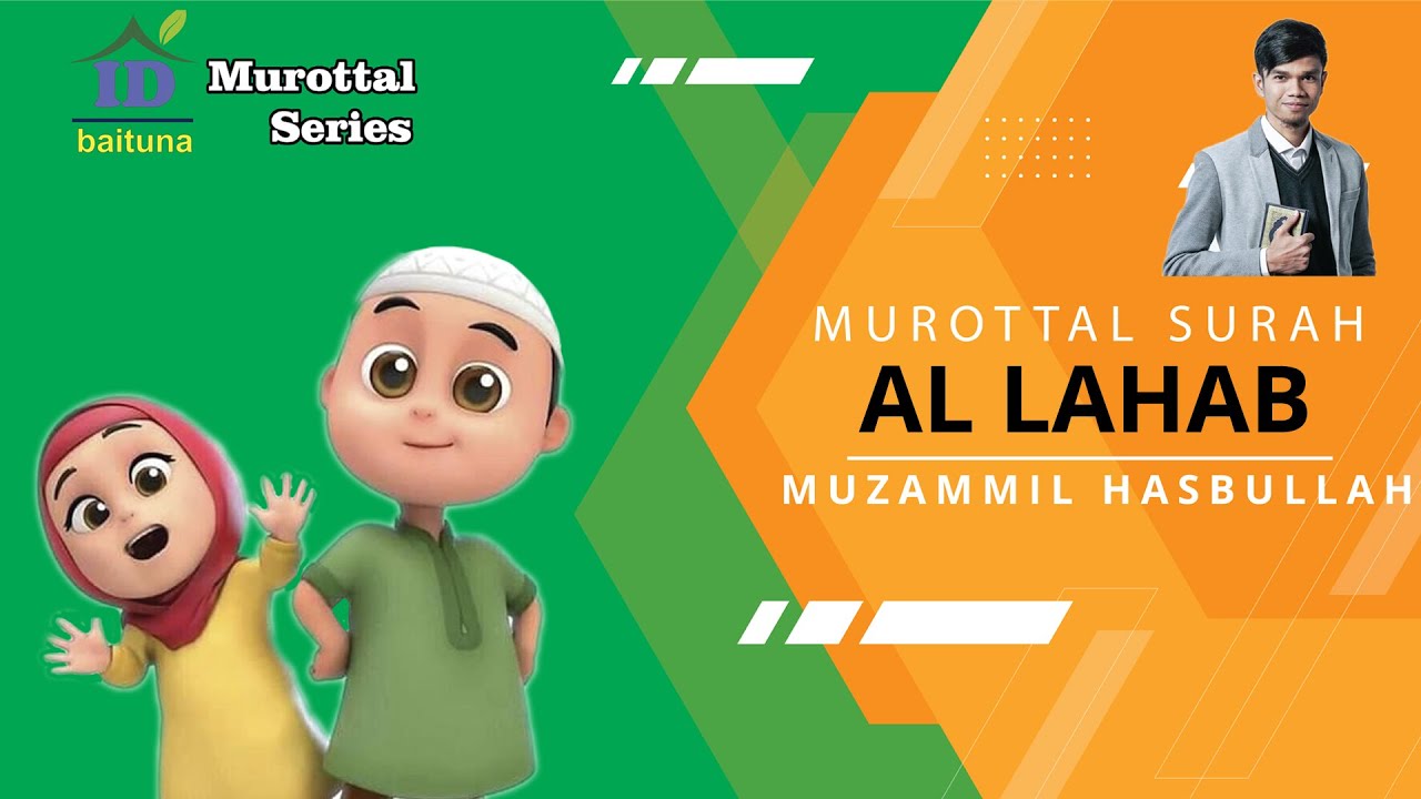 Murotal Anak Surah Al Lahab Quran for Kids Nussa Rara Muzammil Hasbullah