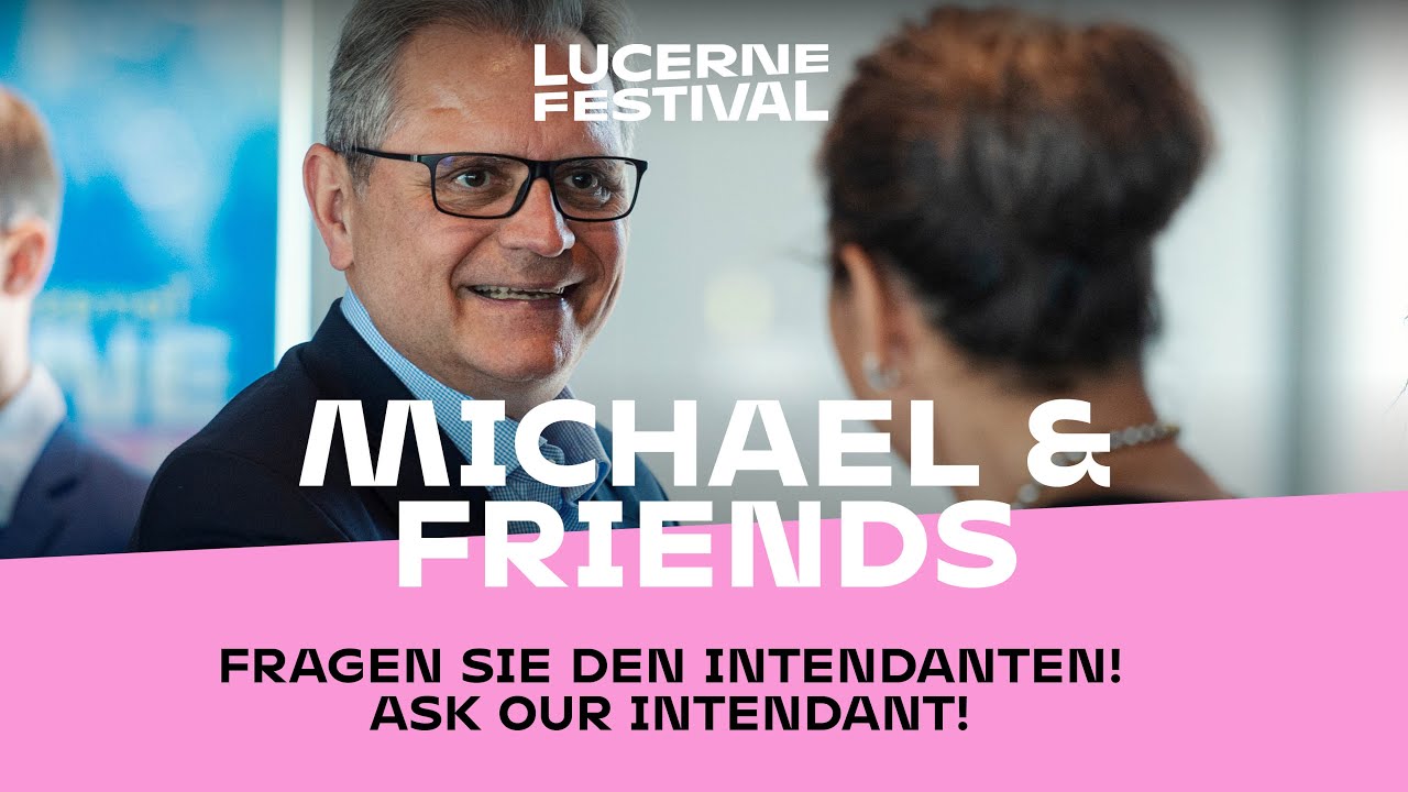 Michael & Friends: Fragen Sie den Intendanten - YouTube