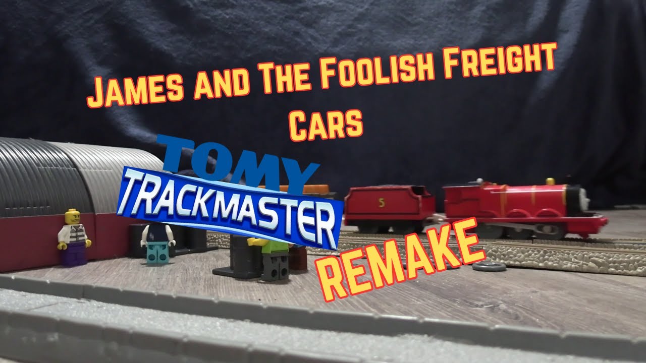 James and The Foolish Freight Cars | (Tomy/Trackmaster Remake) - YouTube