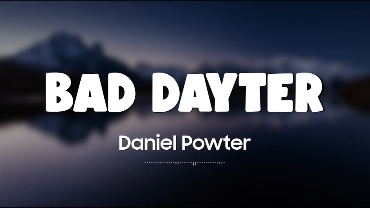 Daniel Powter - Bad Day (Lyrics + Vietsub) - YouTube Music