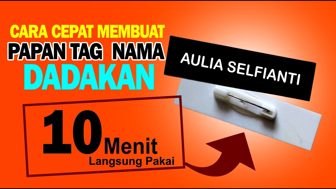 Cara Cepat Membuat Name Tag Dadakan Bahan Akrilik - YouTube