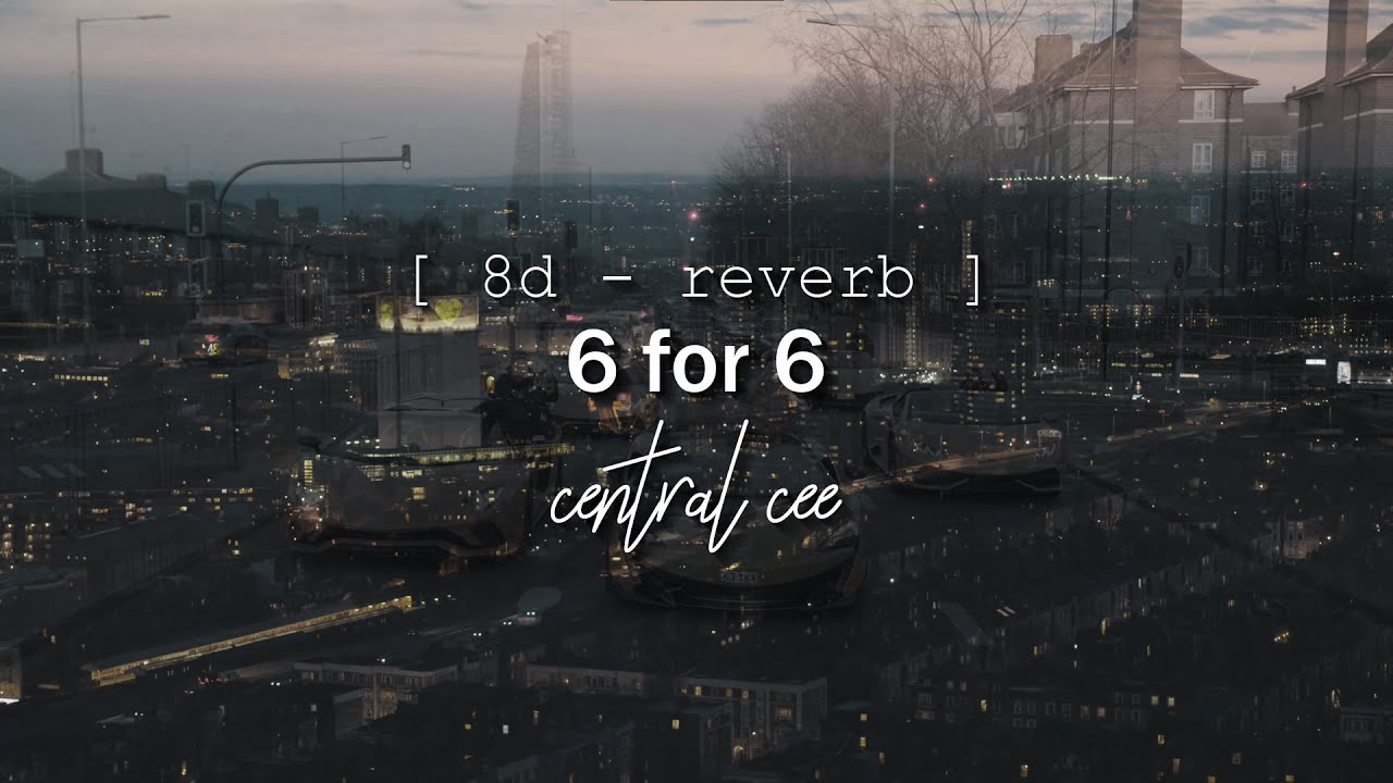 Central Cee - 6 for 6 (Lyric Video) | 8D AUDIO - YouTube
