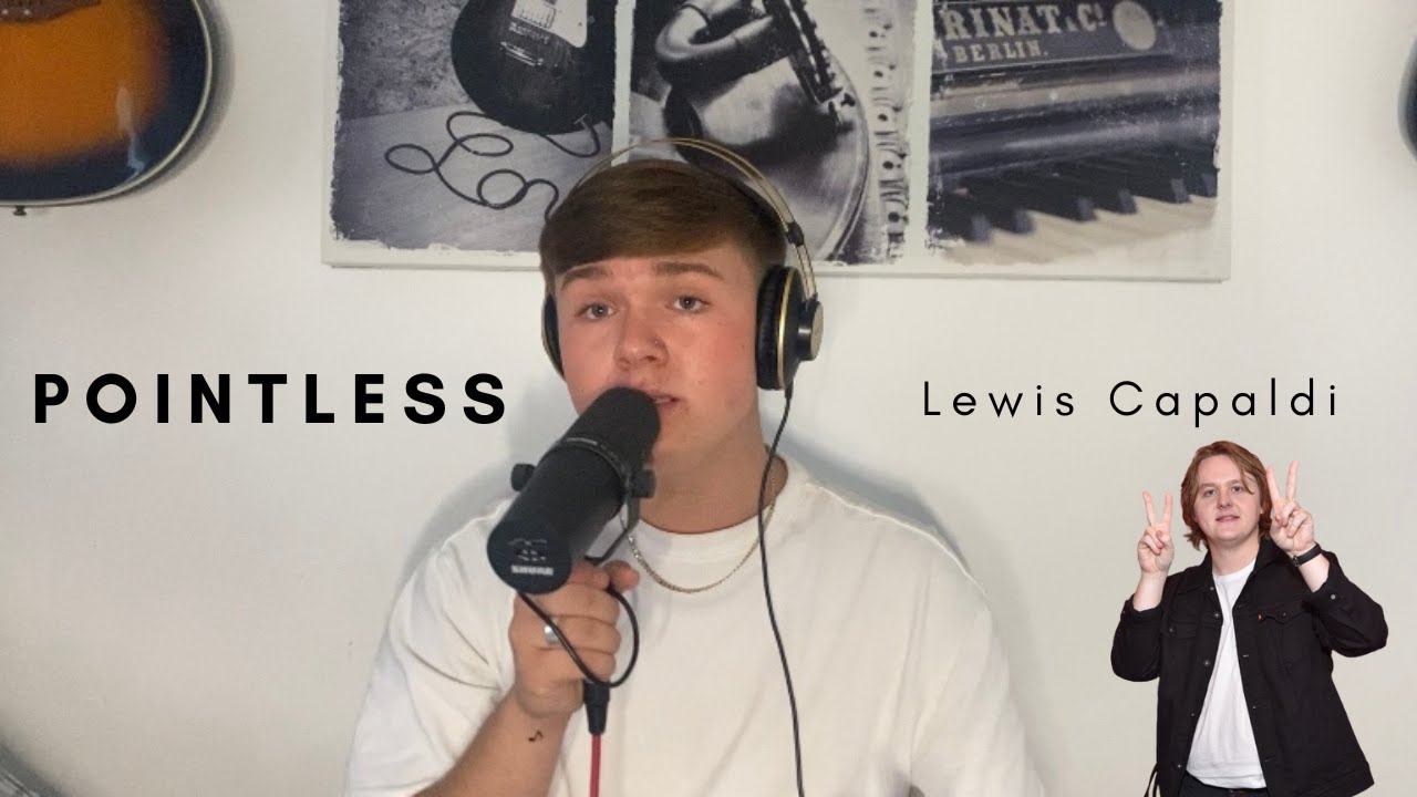 Lewis Capaldi - Pointless (COVER) - YouTube