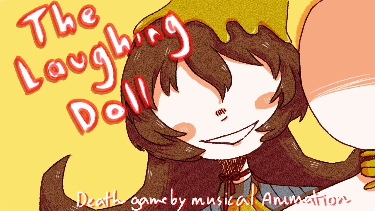 The Laughing Doll || YTTD Death Game by Musical animatic - YouTube