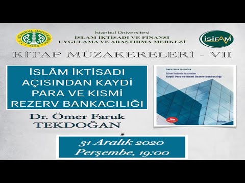 Kitap Müzakereleri VII: İslam İktisadı Açısından Kaydi Para ve Kısmi Rezerv Bankacılığı