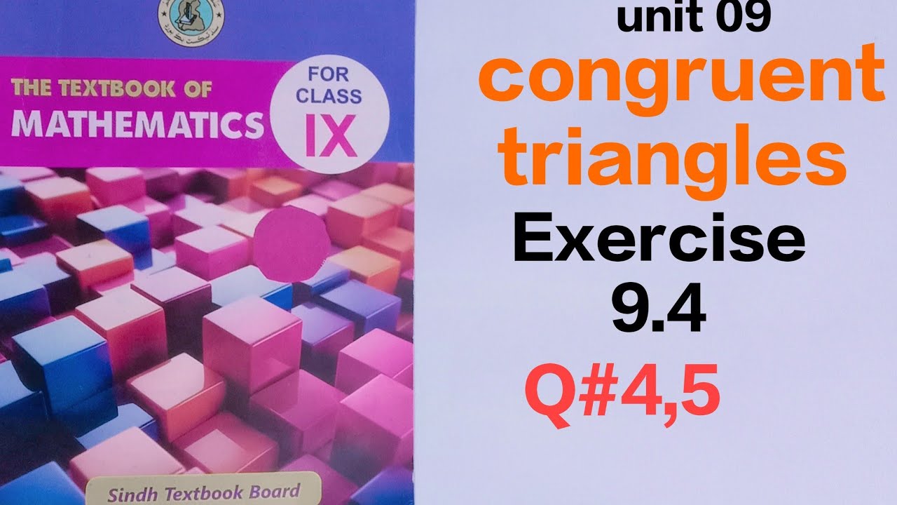 Exercise 9.4 unit 09 congruent triangles new math book 9th class sindh ...