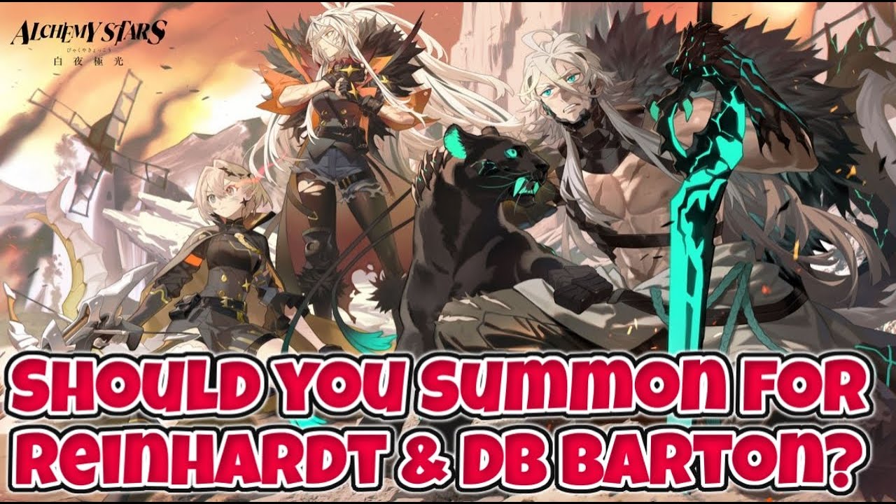 Should You Summon for Reinhardt & Alter Barton? - Alchemy Stars - YouTube