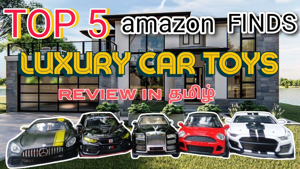 Top 5 Luxury Toy Cars on Amazon 2024 | Luxury Toy Cars in Tamil | OC ...