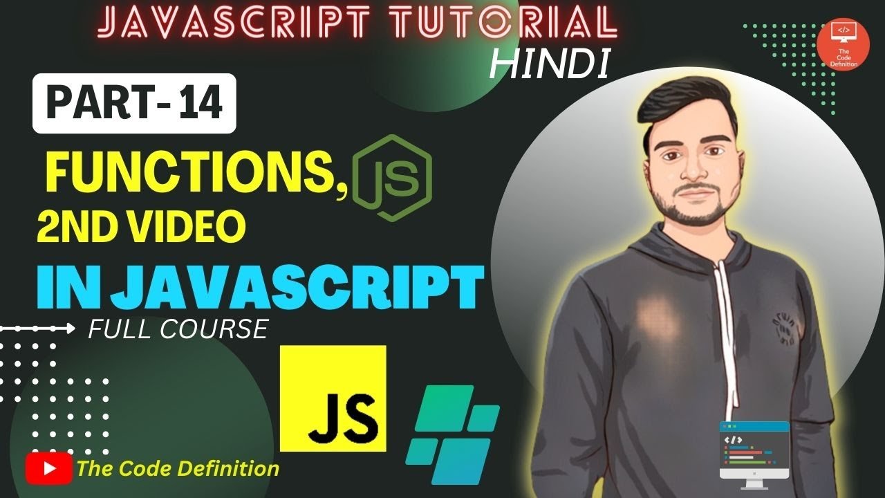 JAVASCRIPT Tutorial: Functions, Some More Functions in JS|| by ...