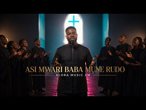 Asi Asi Baba Asi Baba Munerudo : Makaita Zvenyu Mwari Baba | Alora