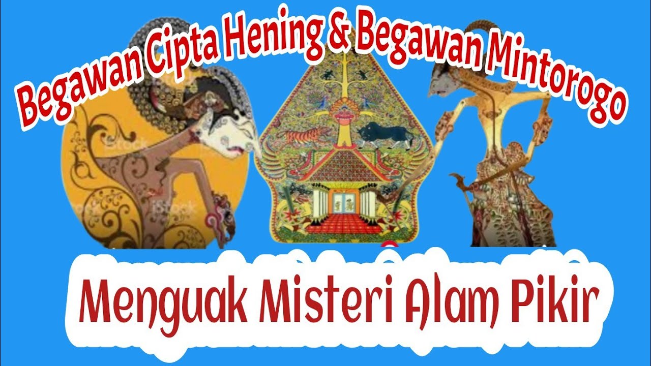 Kisah Begawan Cipta Wening & Begawan Mintorogo - YouTube