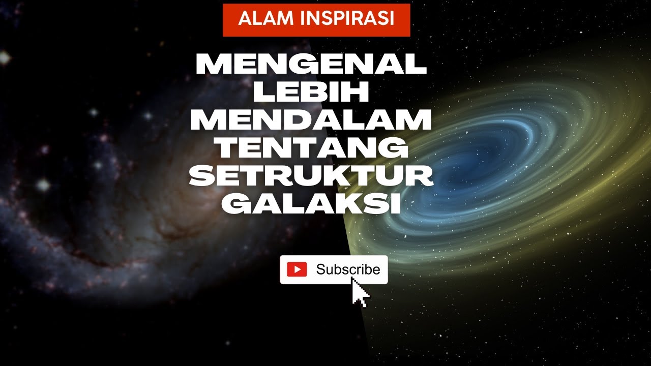 Bagai mana setruktur galaksi ? #AlamInspirasi - YouTube