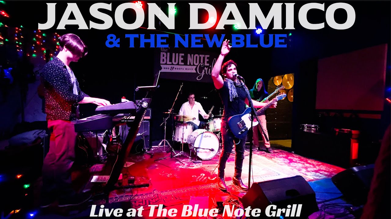 Jason Damico & The New Blue - Live at The Blue Note Grill (Full Show ...