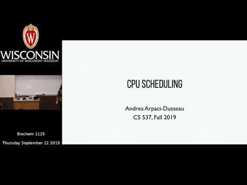 CS 537: OS - 3 | CPU Scheduling | University of Wisconsin-Madison - YouTube