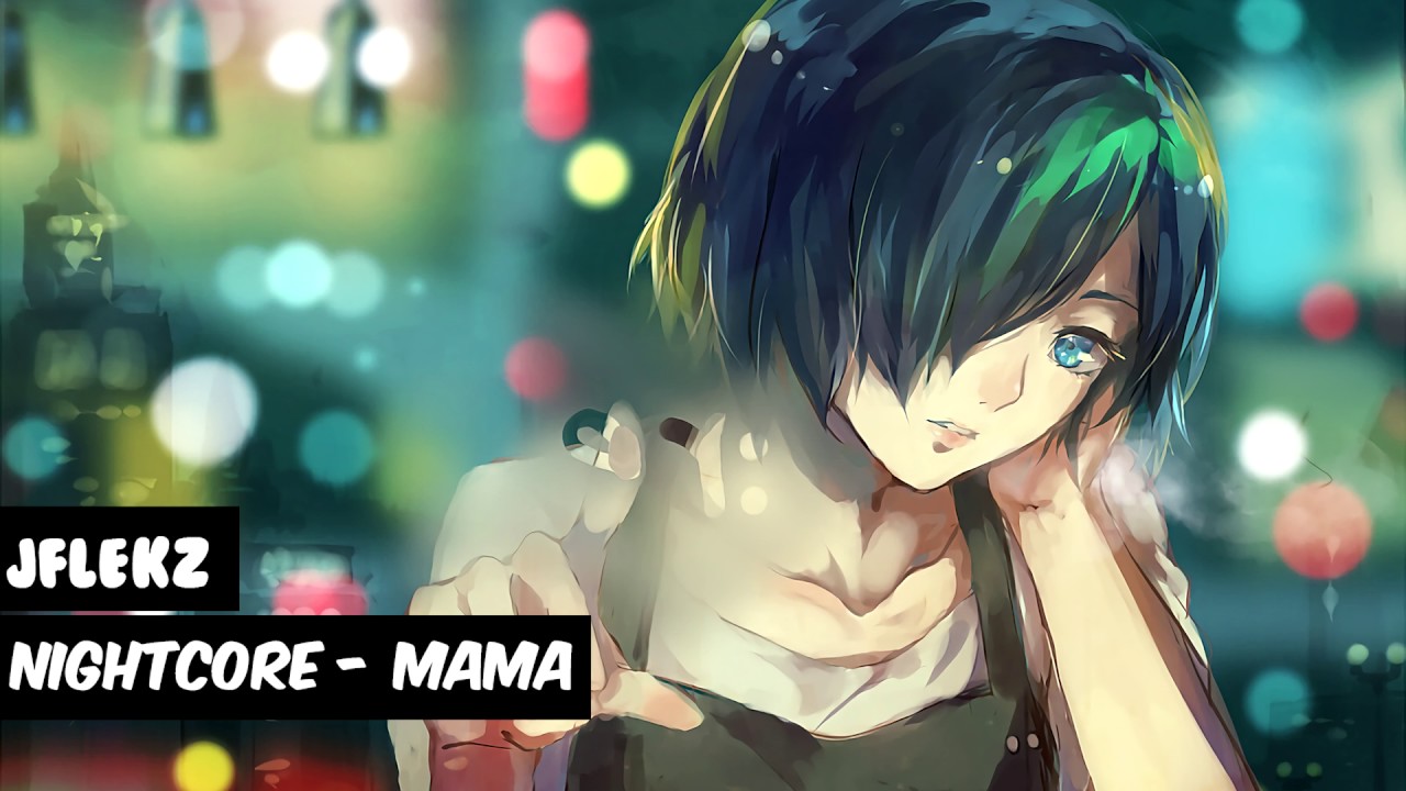 Nightcore - Mama - YouTube