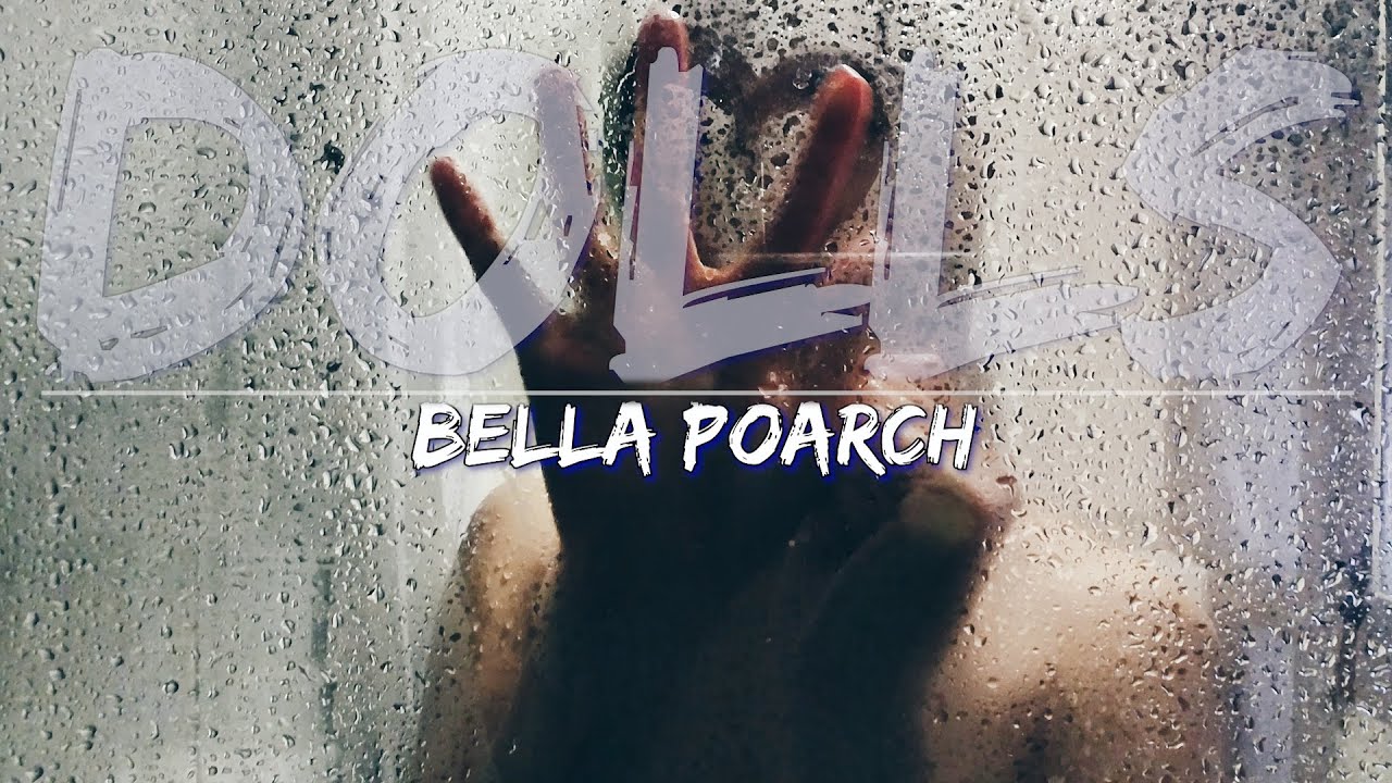 Bella Poarch - Dolls (Lyrics) - Full Audio, 4k Video - YouTube