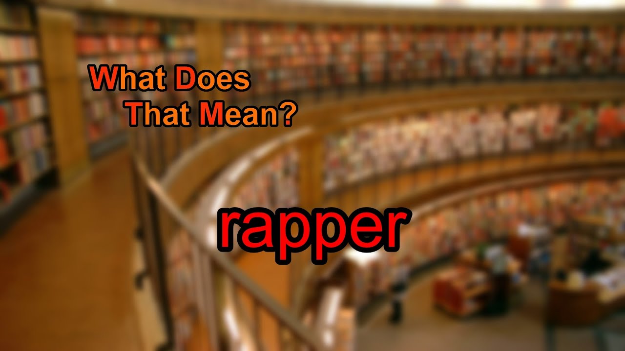 What does rapper mean? - YouTube