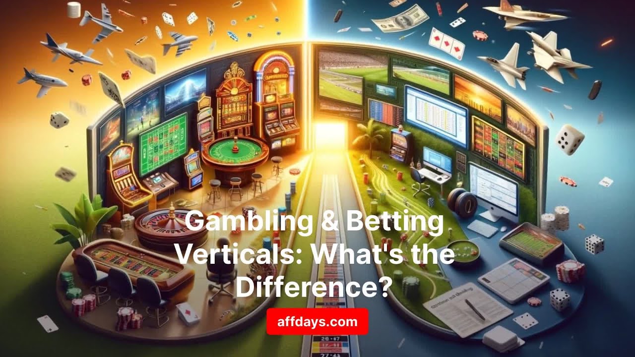 Gambling & Betting Verticals: What's the Difference? - YouTube