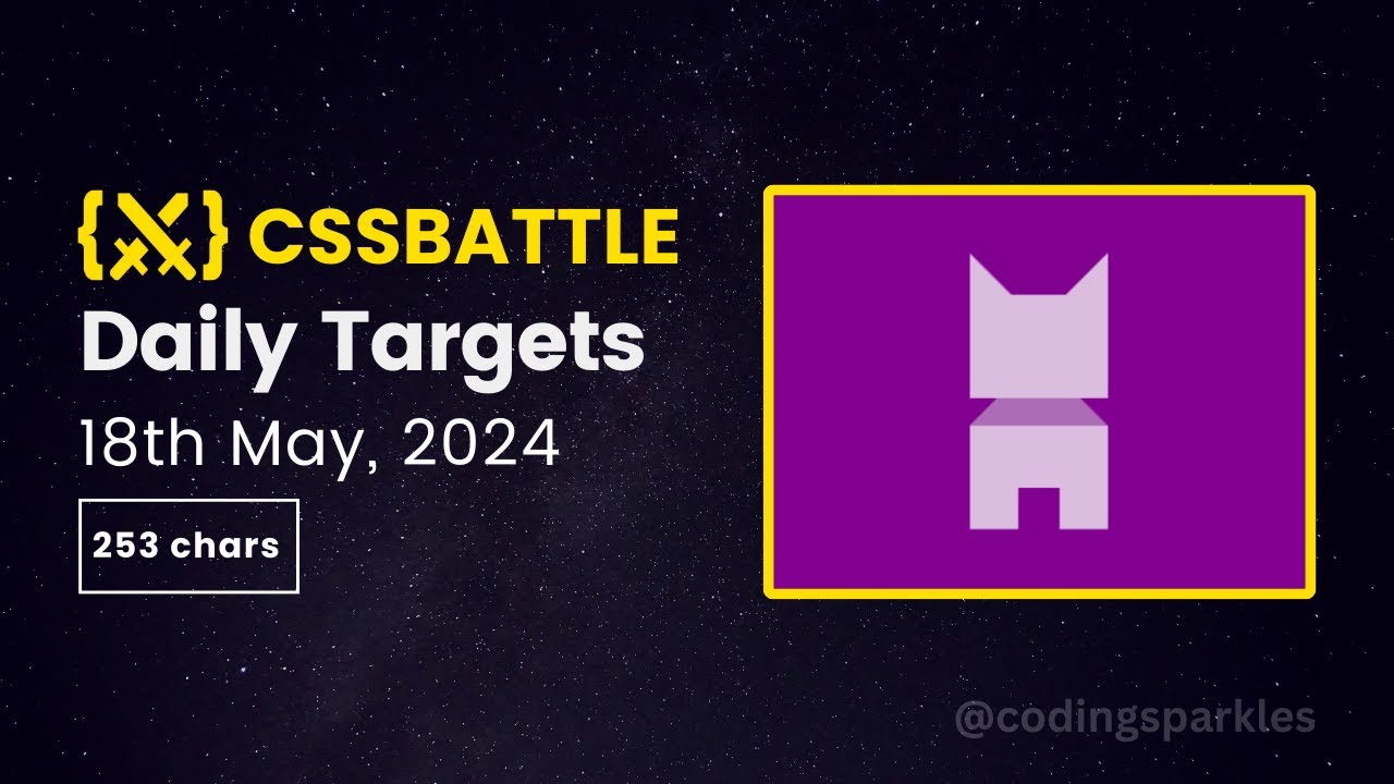 Css Battle Daily Targets 18th May 2024 Solution Youtube