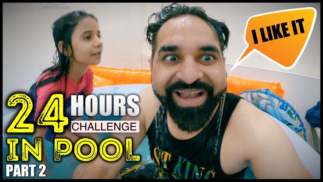 24 Hours Challenge Living in a Swimming Pool | Part 2 | Harpreet SDC ...
