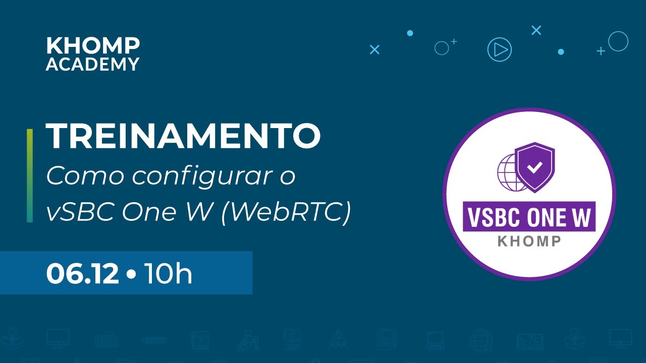 Khomp Academy | Treinamento Configurando o vSBC One W (WebRTC) - YouTube