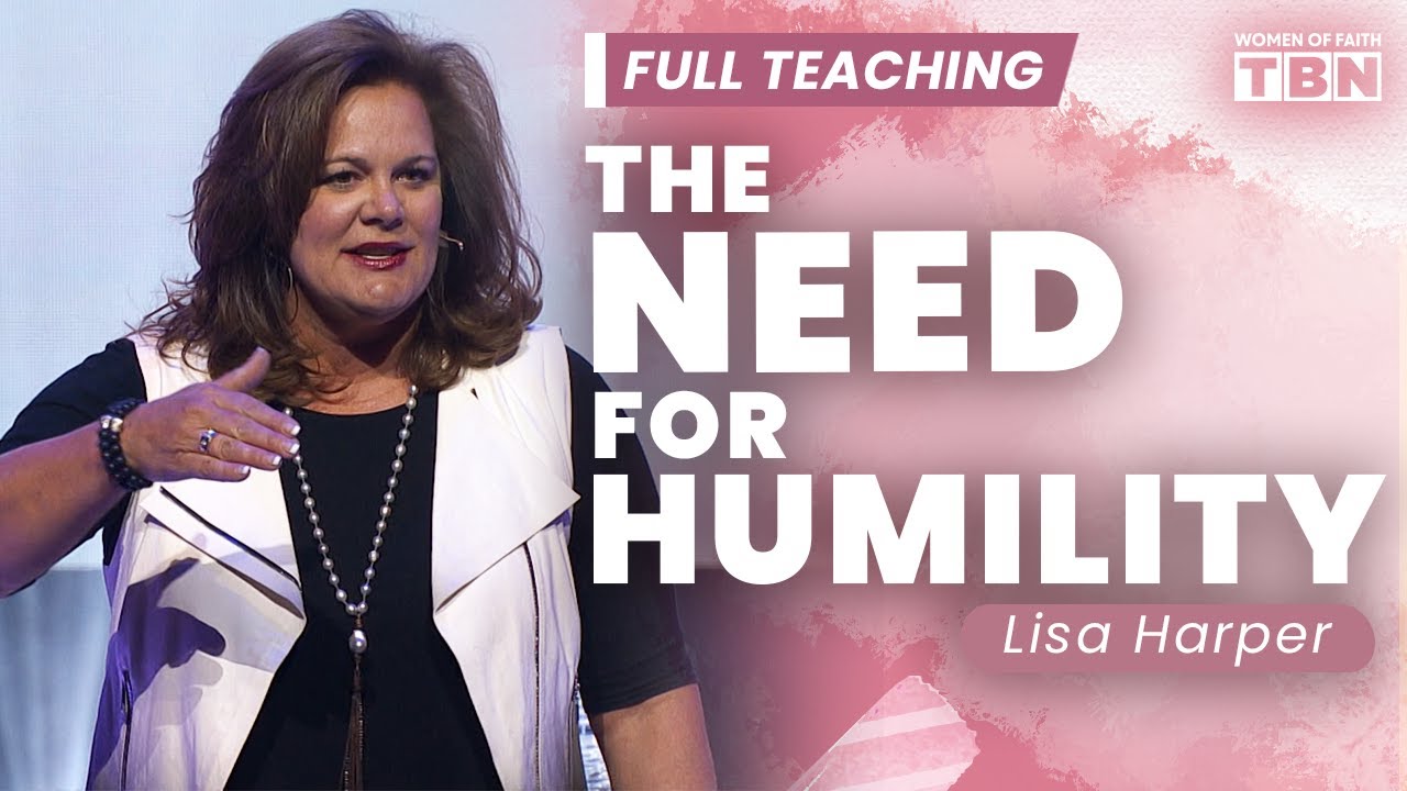 Lisa Harper: How Humility Enables Us to Ask God For Help | FULL ...