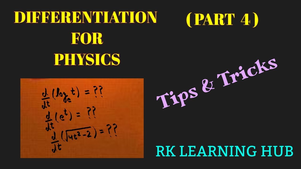 Differentiation for Physics (Part 4) - YouTube