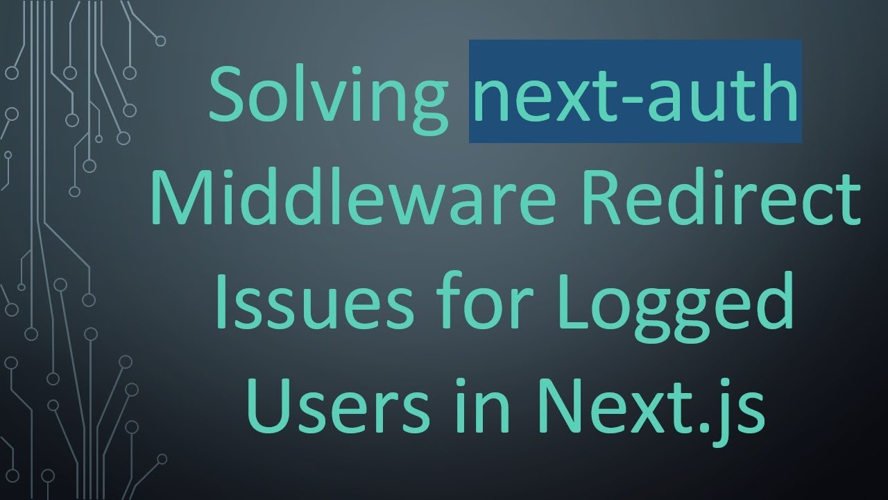 Solving next-auth Middleware Redirect Issues for Logged Users in Next.js - YouTube
