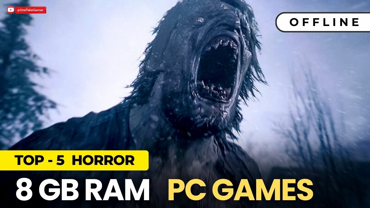 Top 5 Horror Games for 8GB Ram PC || Mid End PC Games || One Take Gamer ...