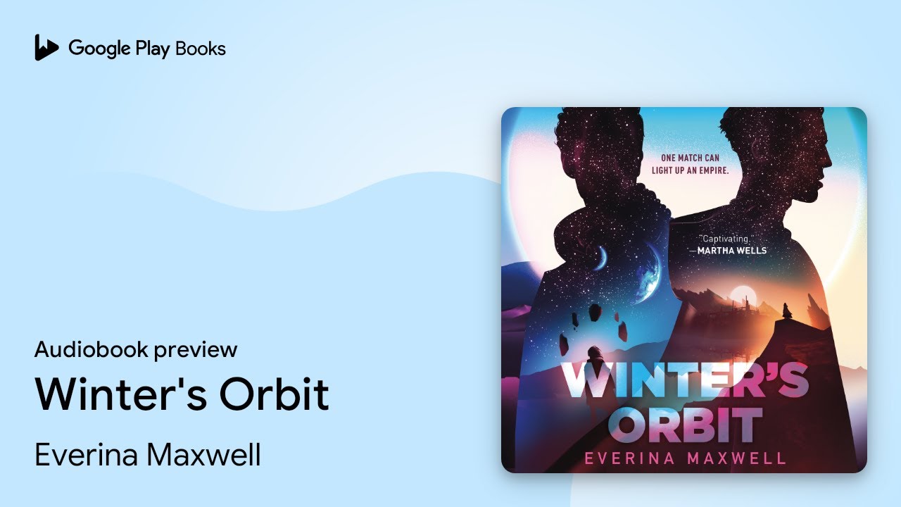 Winter's Orbit by Everina Maxwell · Audiobook preview - YouTube
