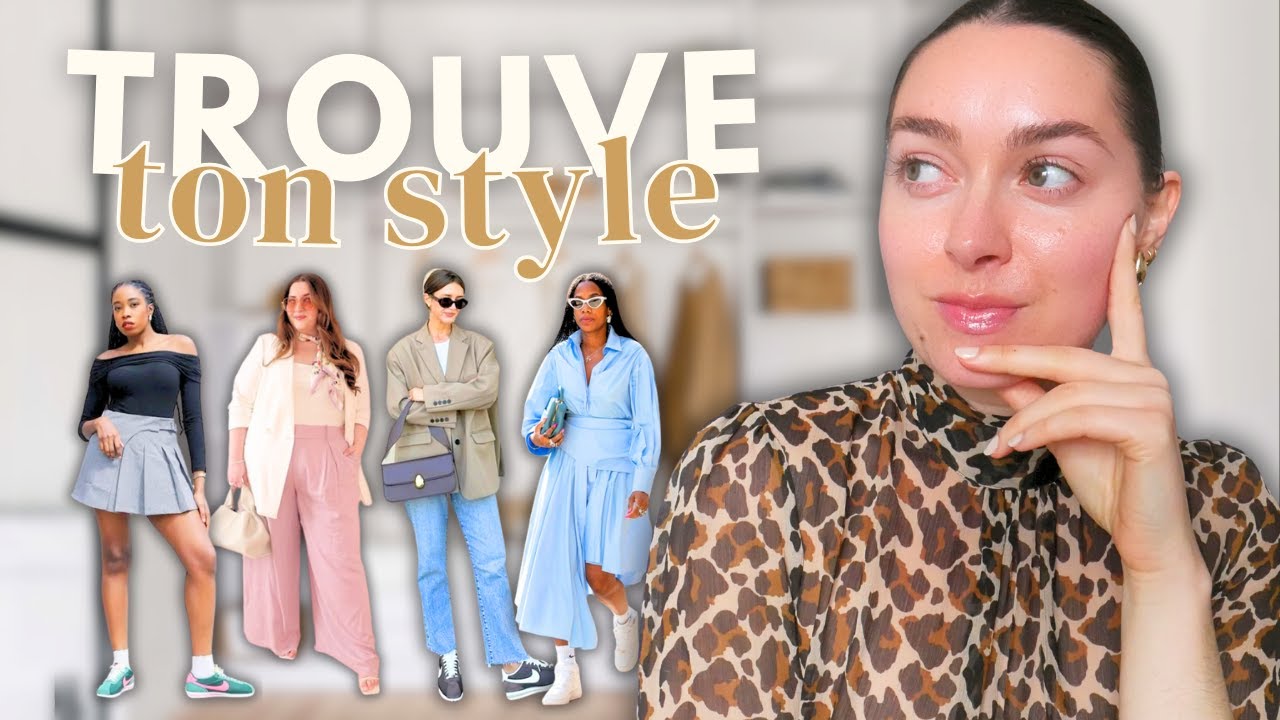 5 ÉTAPES pour révéler ton STYLE ! - YouTube