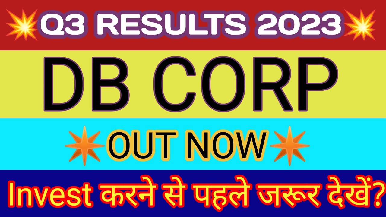 DB Corp Q3 results 2023 | DB Corp Results | DB Corp Share Latest News ...