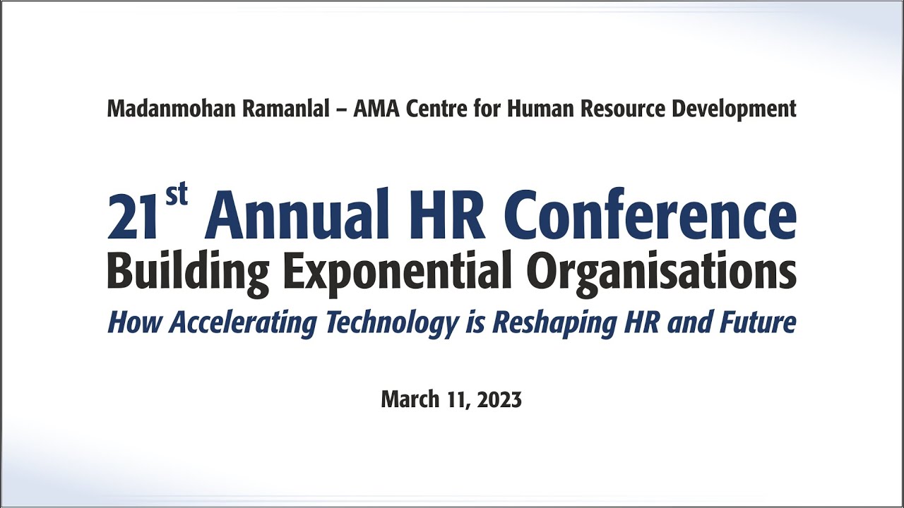 Inaugural Session of 21st Annual HR Conference Building Exponential ...