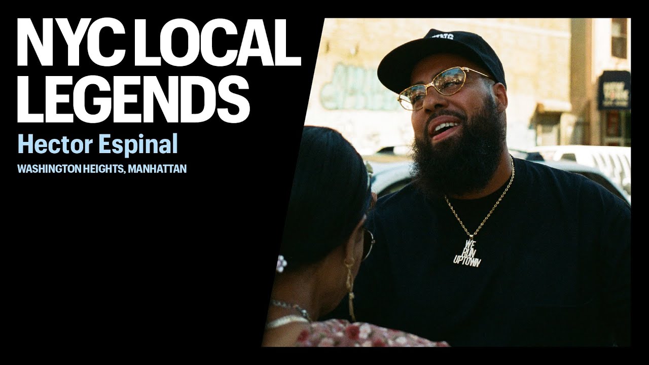 NYC Local Legends: Hector Espinal in Washington Heights - YouTube