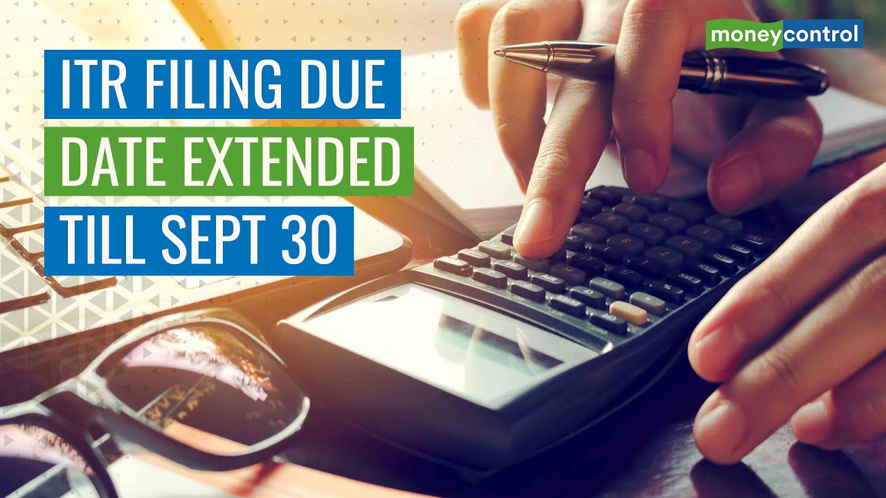 CBDT Extends Income Tax Return Filing Due Date Till September 30 - YouTube