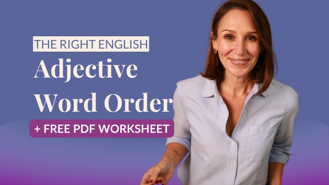 The Right English Adjective Order | Grammar Focus - YouTube