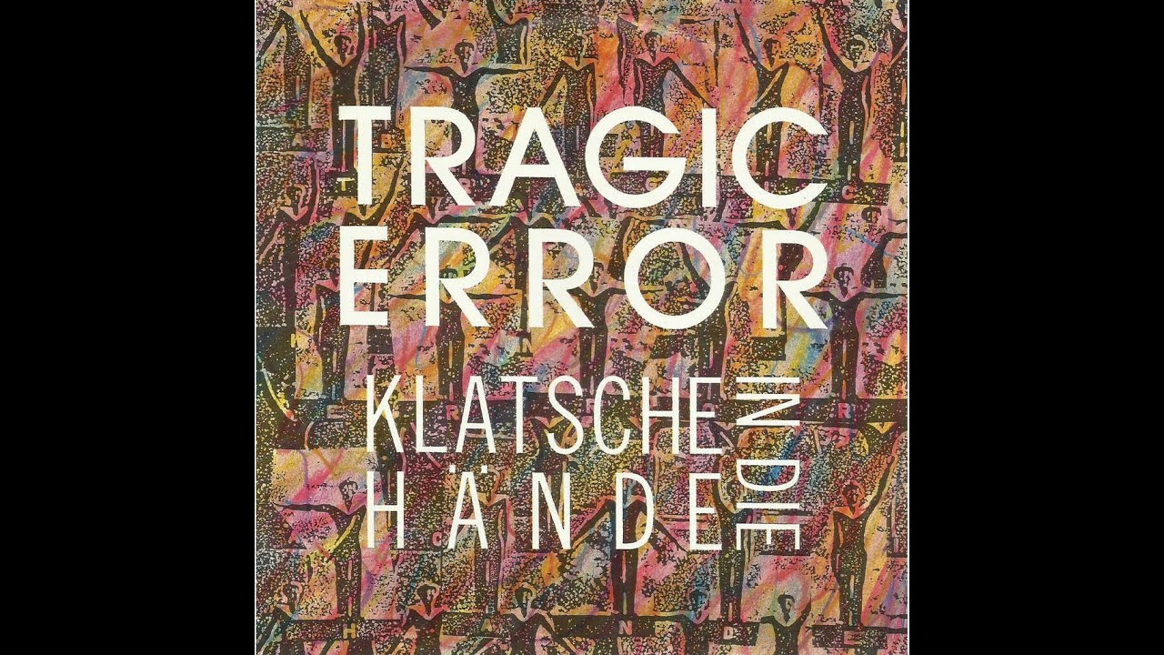 Tragic Error - Klatsche In Die Dände Ultrasound Ultragic Mix 1989 - YouTube