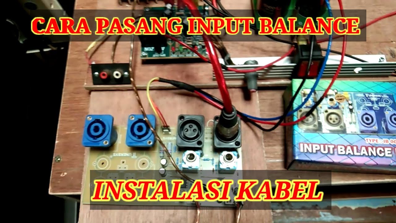 cara memasang input balance # instalasi kabel - YouTube