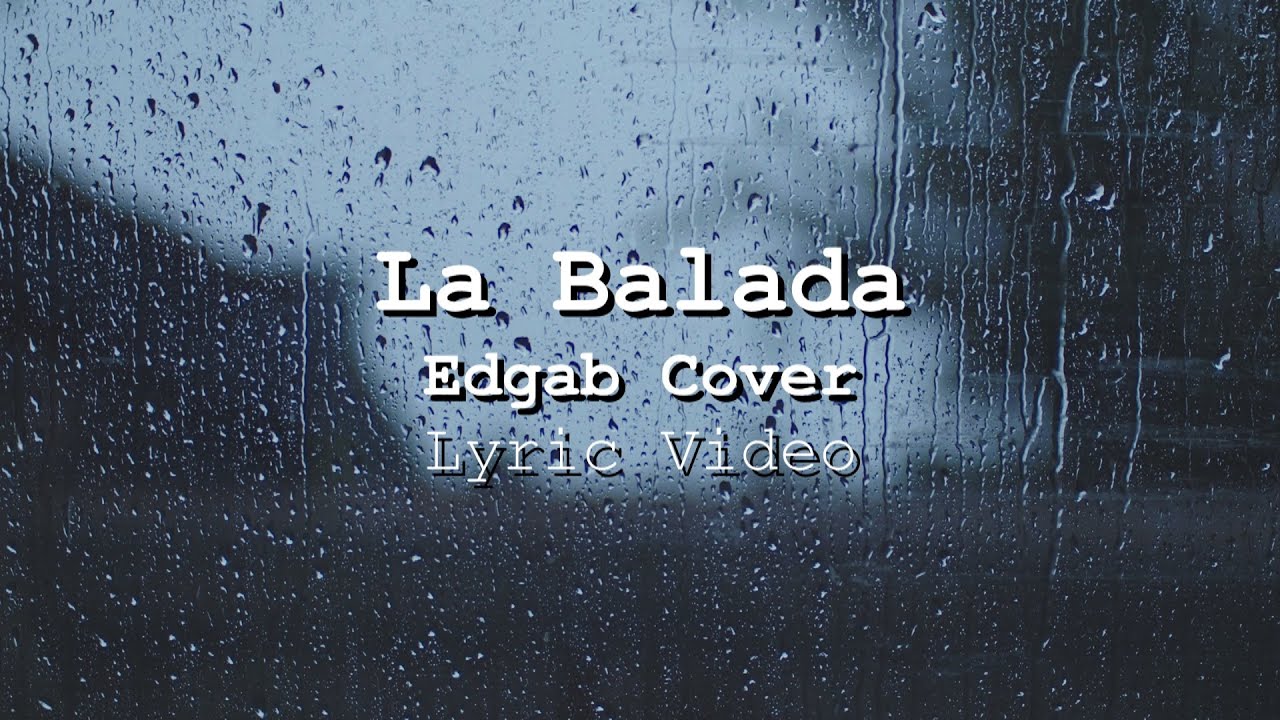 La Balada (Cover Edgab) [Mix 2024] - YouTube