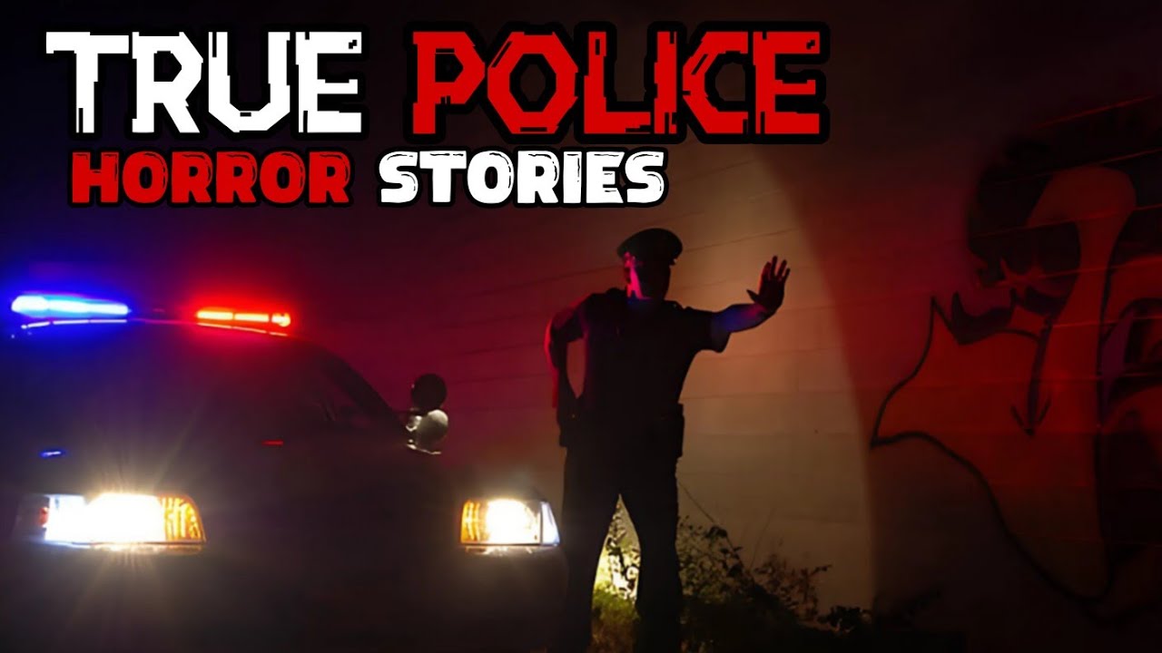 3 Horrifying True Disturbing Police Horror Stories | Fright Zone Tales ...