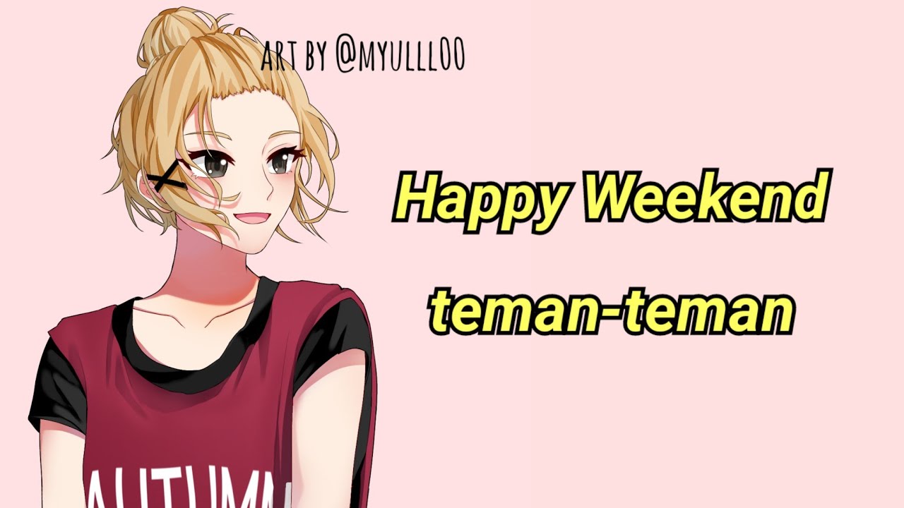 [LIVE STREAMING] HAPPY WEEKEND - YouTube